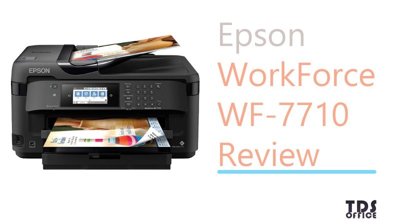 Epson WorkForce WF-7710 - 2022 Review