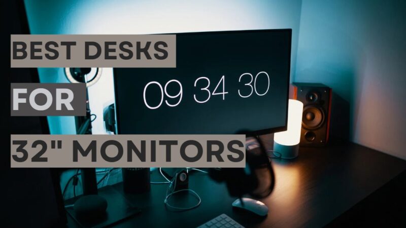Best Desks for 32 Inch Monitors (2024 Reviews) | TDS-Office